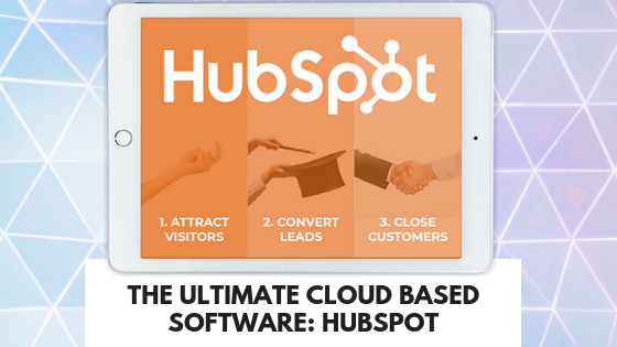 All about HubSpot: The Ultimate Cloud-Based Software Platform - Global Vision Technology Blog